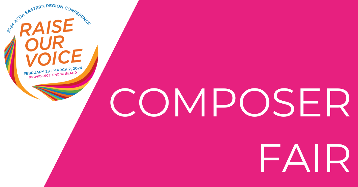 COMPOSER FAIR INFORMATION - ACDA East